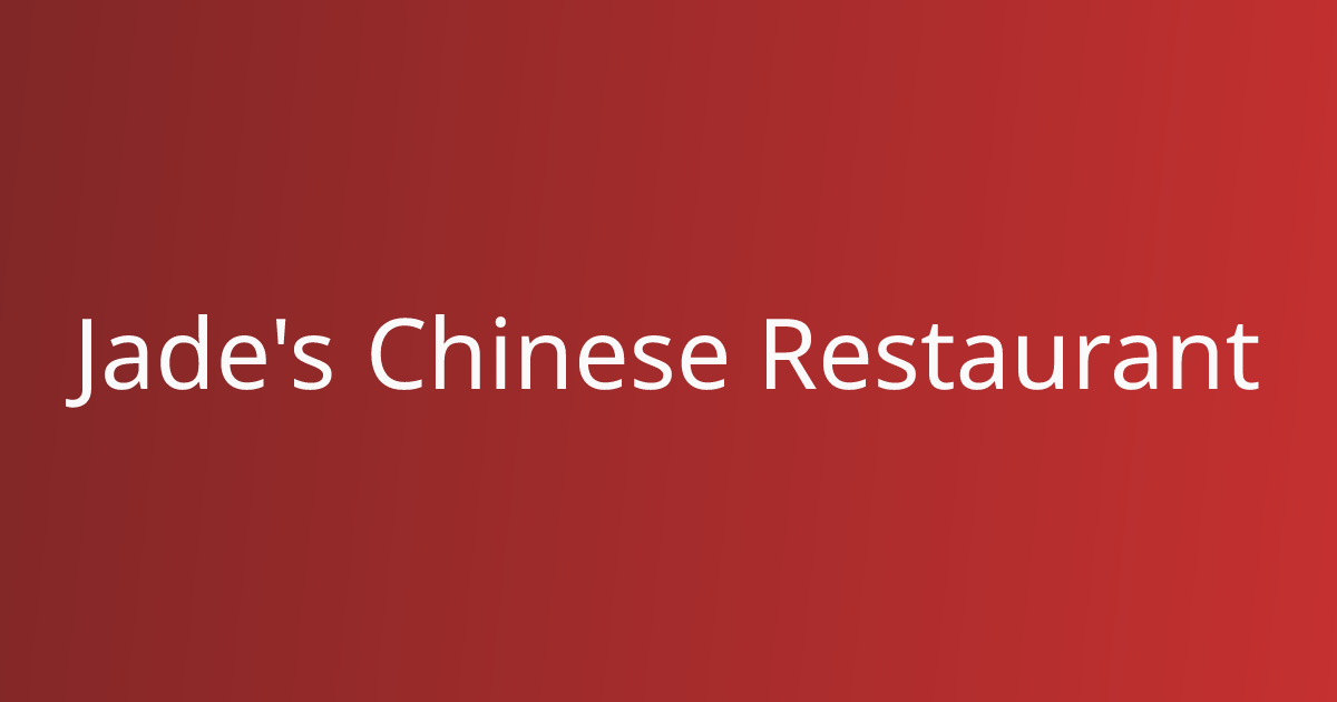 Order Authentic Chinese Online | Jade's Chinese Restaurant - Pickup ...